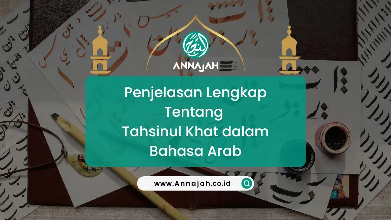 Tahsinul Khat - Annajah Tahsinul Khat - Annajah