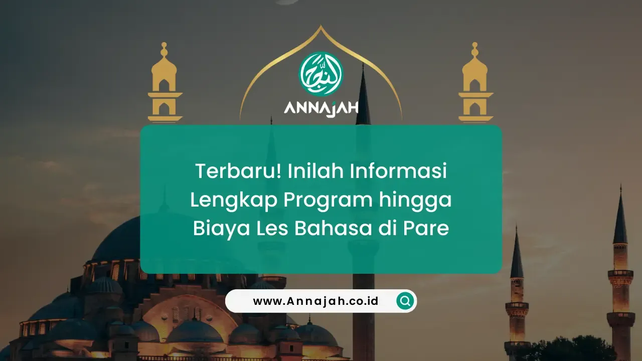 Inilah Informasi Lengkap Program hingga Biaya Les Bahasa Arab